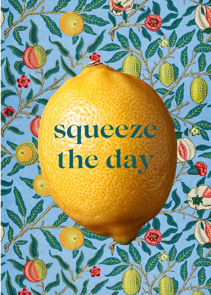 'Squeeze The Day - Lemon Poster' Poster, picture, metal print, paint by ...