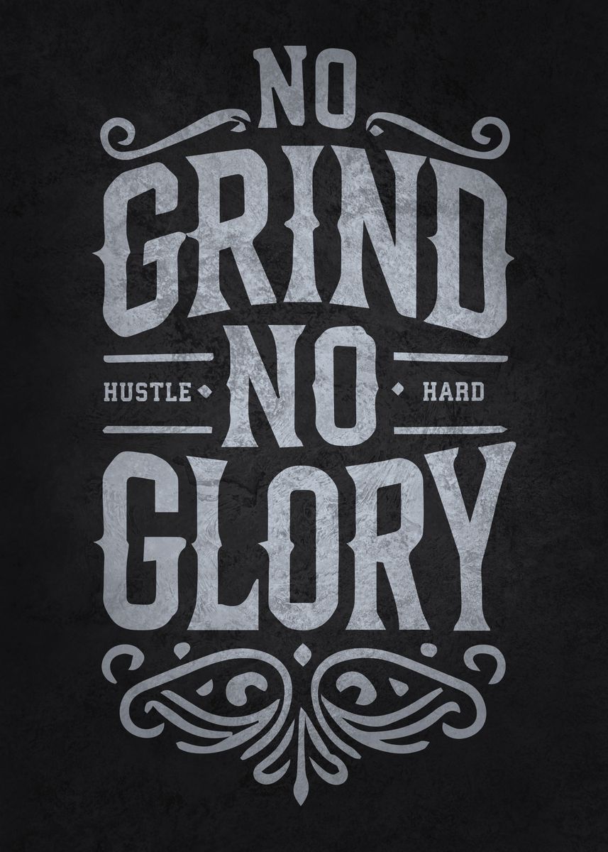 'No Grind No Glory' Poster, picture, metal print, paint by GOHAN | Displate