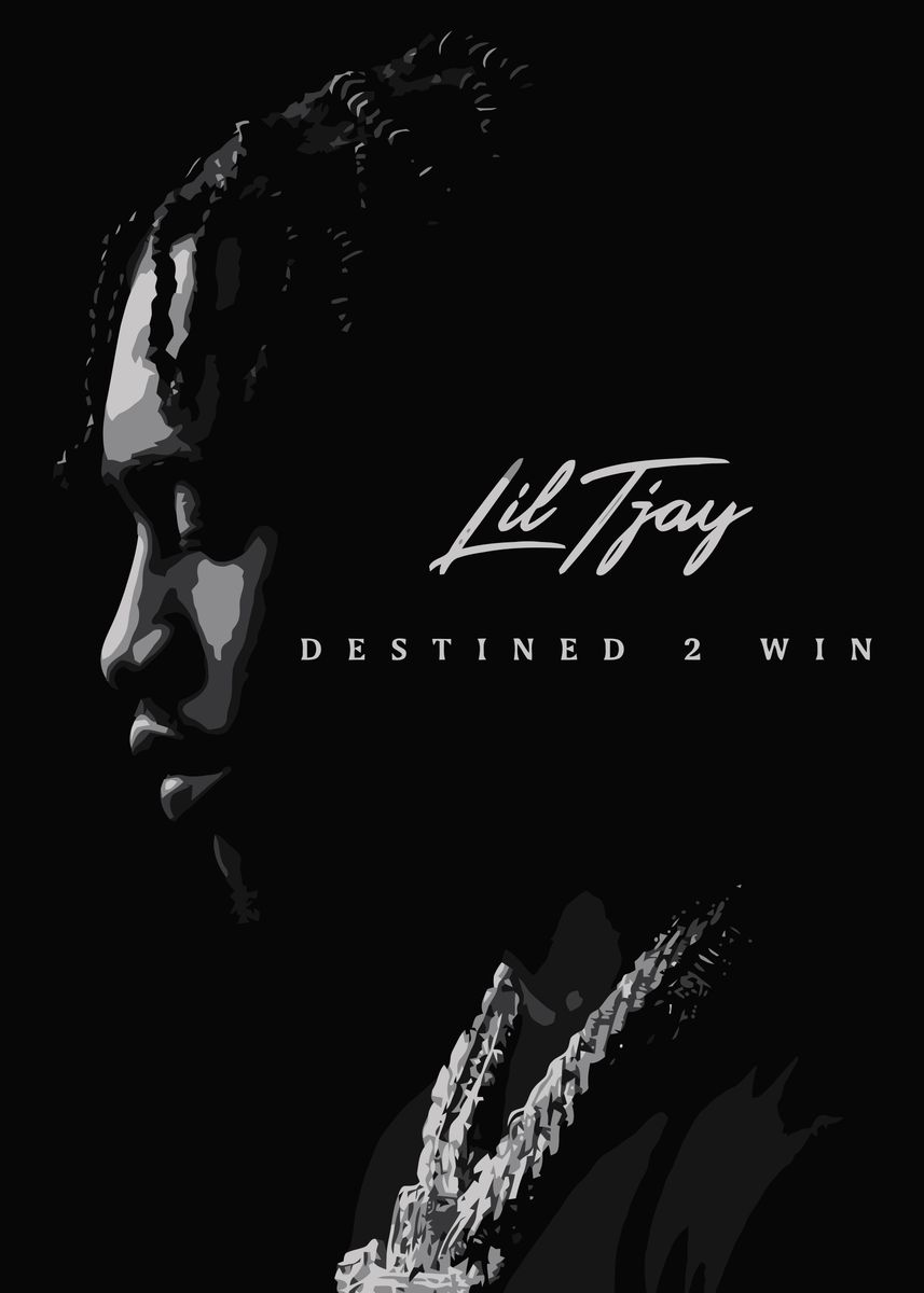 'Lil Tjay Destined 2 Win' Poster, picture, metal print, paint by Toko ...