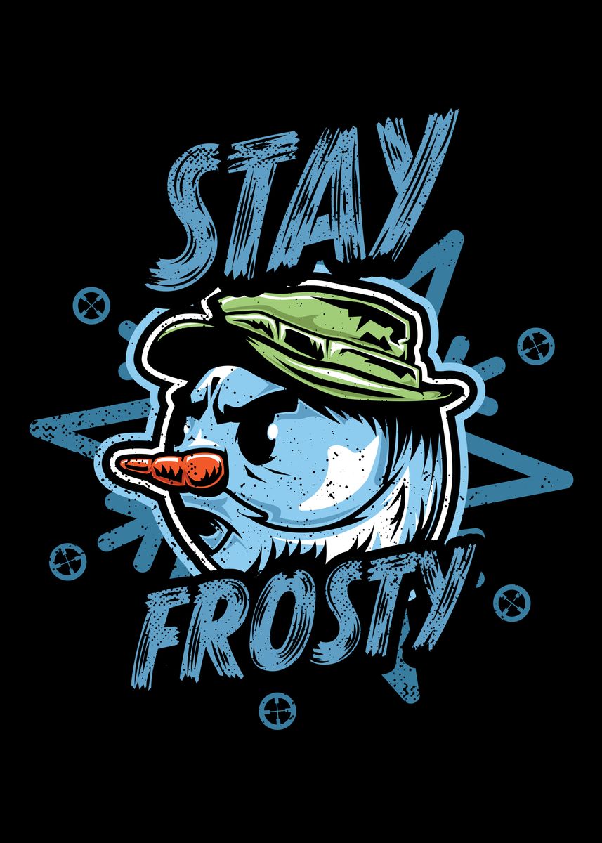 'Stay Frosty' Poster, picture, metal print, paint by Call of Duty ...