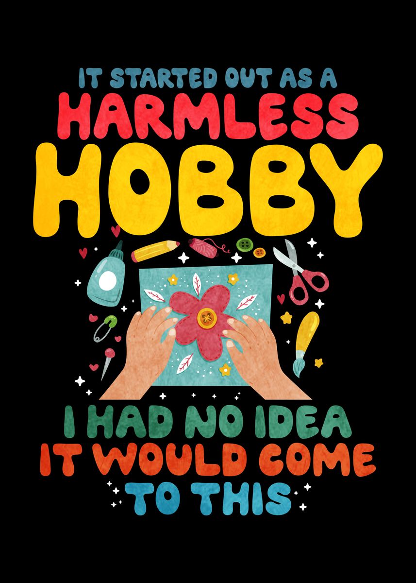 'Hobby Craft Crafting' Poster, picture, metal print, paint by Hexor ...