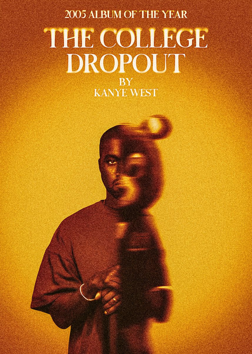 'Kanye West - The College Dropout' Poster, picture, metal print, paint ...