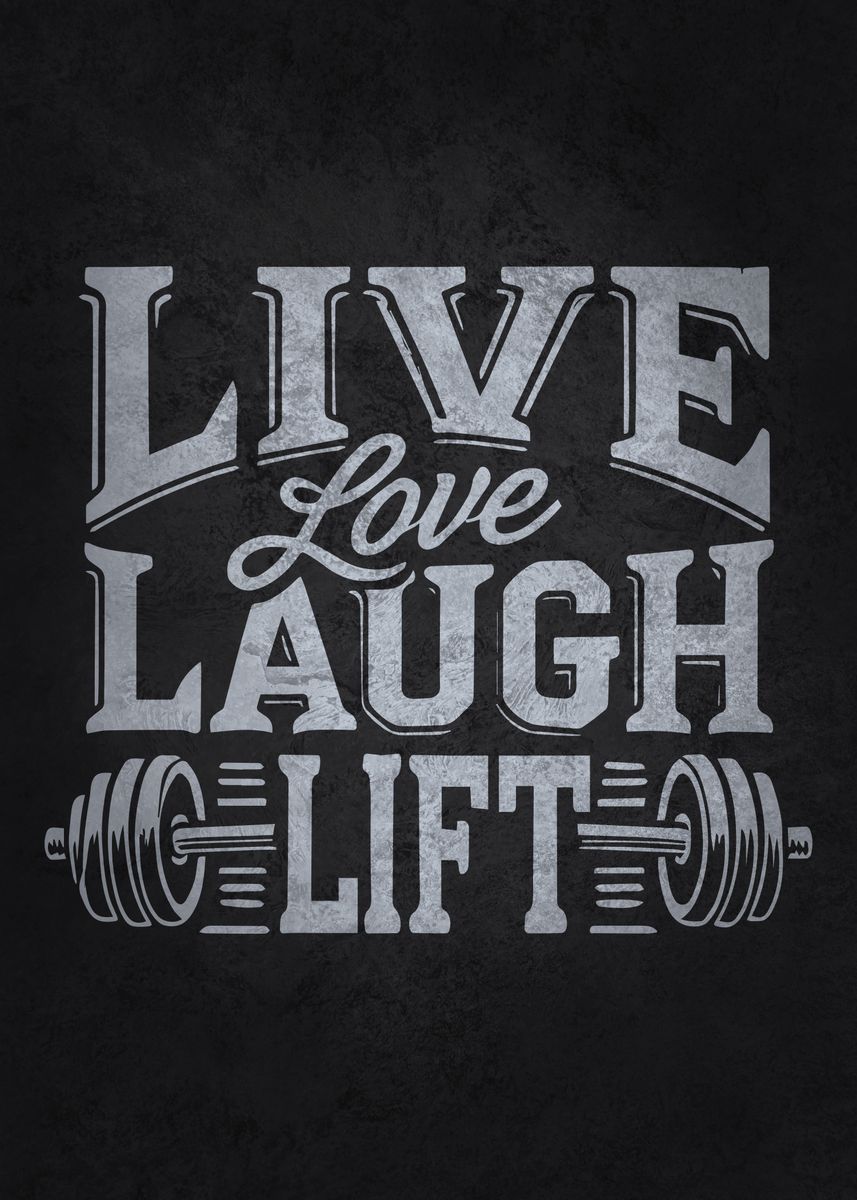 'Live Love Laugh Lift, Fitness Motivation' Poster, picture, metal print ...
