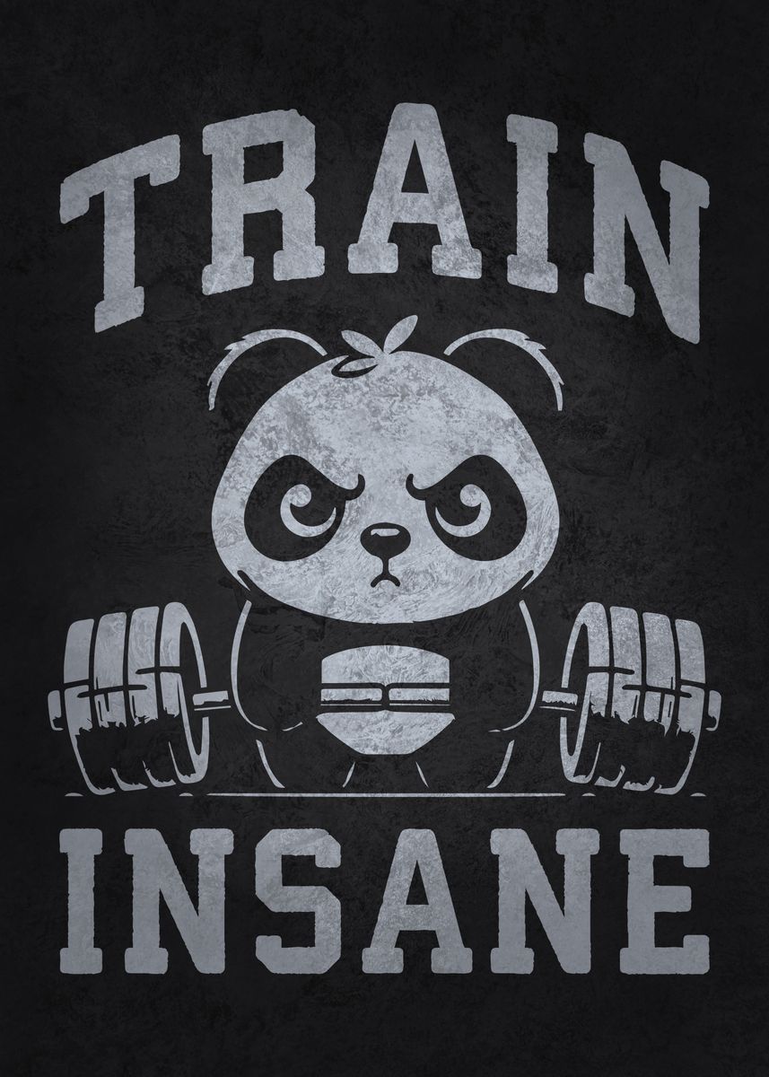 'Train Insane - Gym Panda Weightlifting' Poster, picture, metal print ...