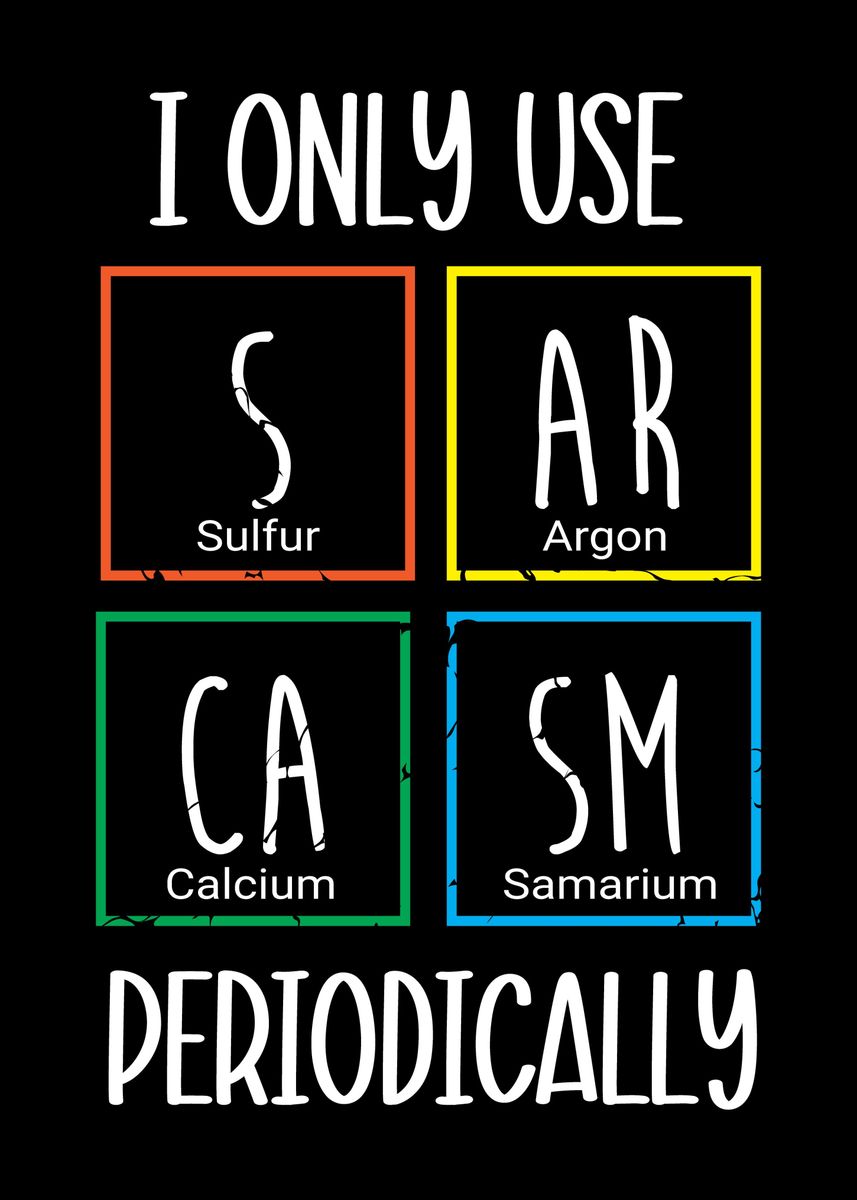 'Funny Sarcasm Science' Poster, picture, metal print, paint by ...
