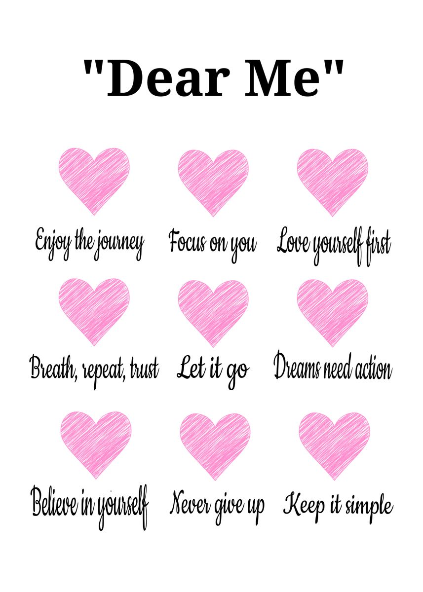 'Dear Me - Inspirational Quotes' Poster, picture, metal print, paint by ...