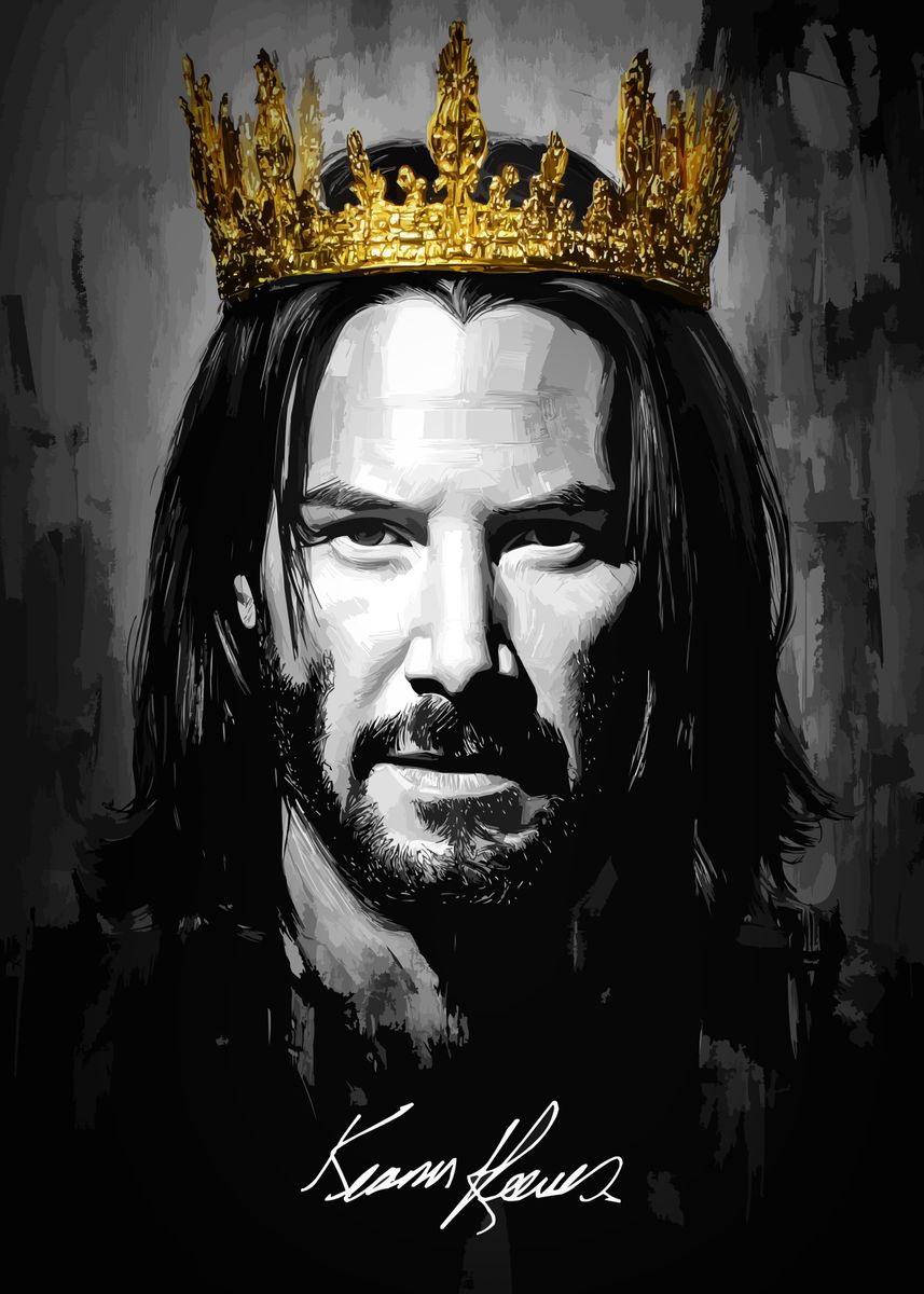 'Keanu Reeves King' Poster, picture, metal print, paint by the Moooh ...