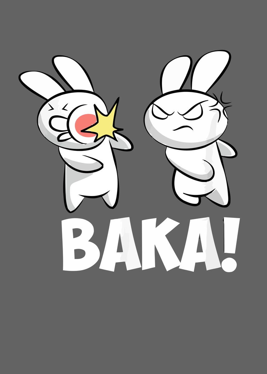 'Baka Bunny Slaps' Poster, picture, metal print, paint by Your Name ...