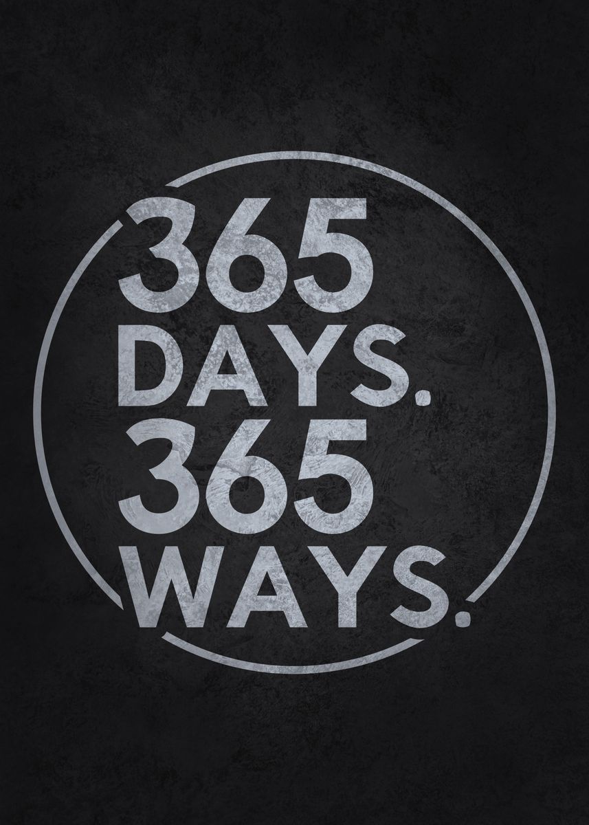 '365 Days, 365 Ways - Success Motivational' Poster, picture, metal ...