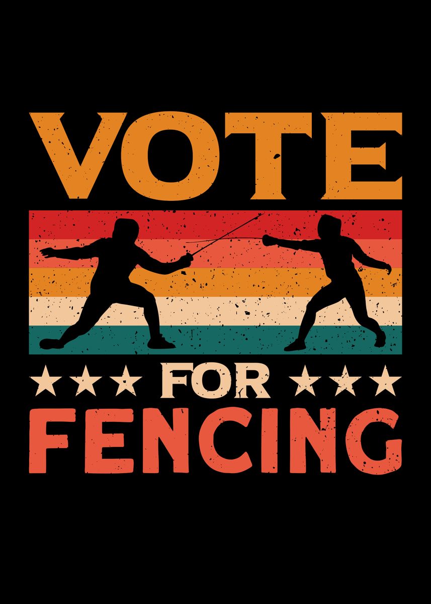 'Vote for Fencing' Poster, picture, metal print, paint by Andreas Schellenberg | Displate