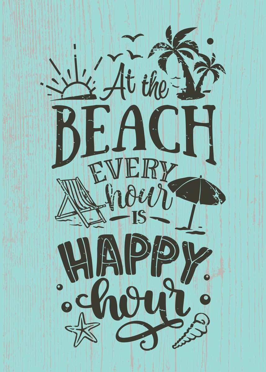 'Rustic Beach Themed Happy Hour Saying' Poster, picture, metal print ...
