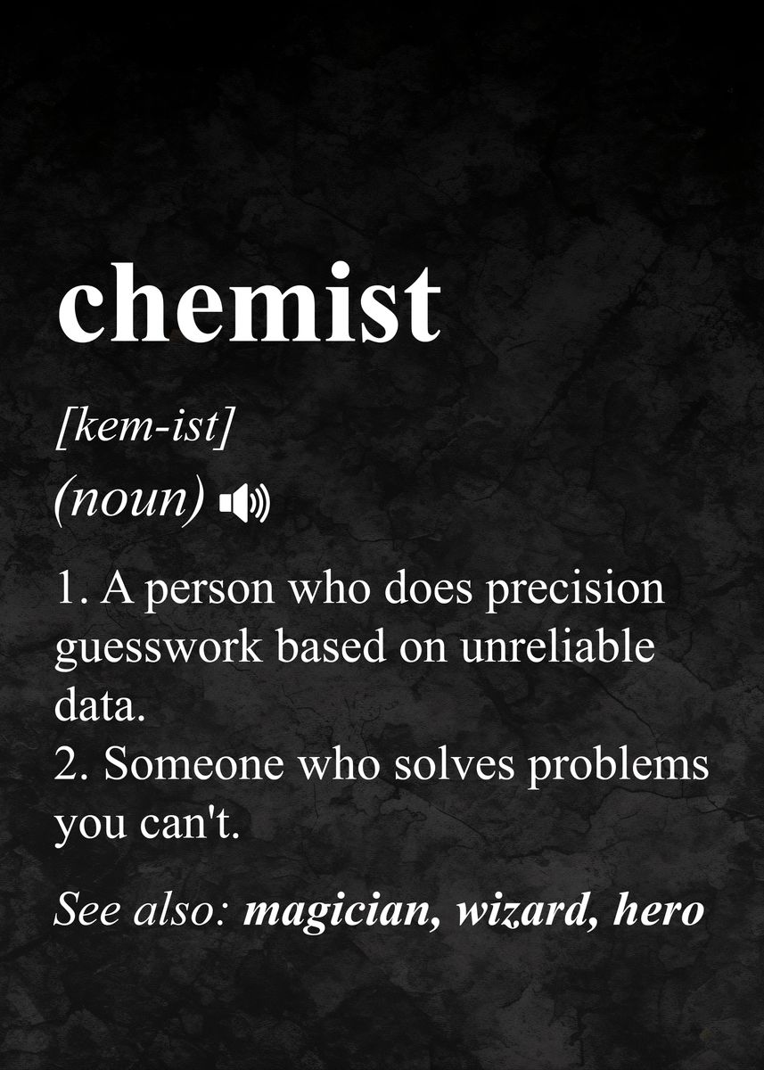 'Chemist Job Definition' Poster, picture, metal print, paint by ...