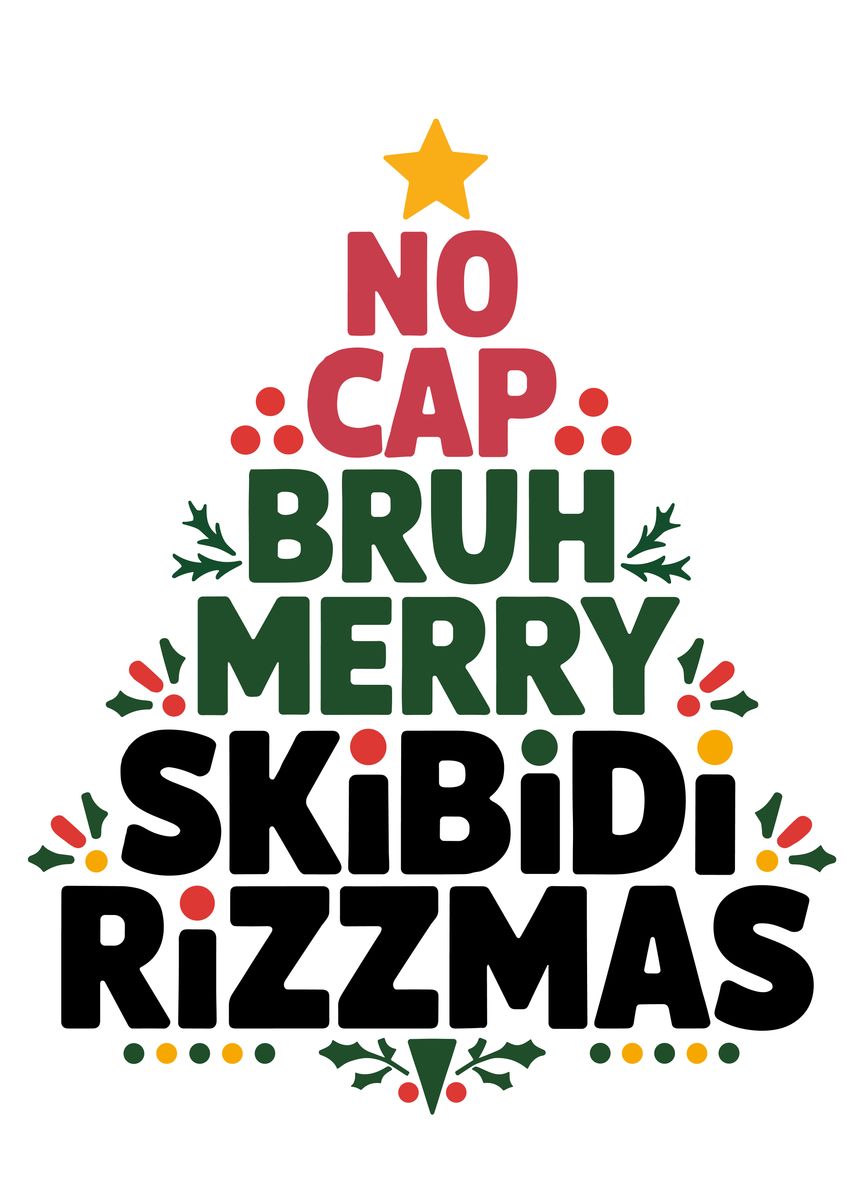 'Skibidi Rizzmas No Cap ' Poster, picture, metal print, paint by ...