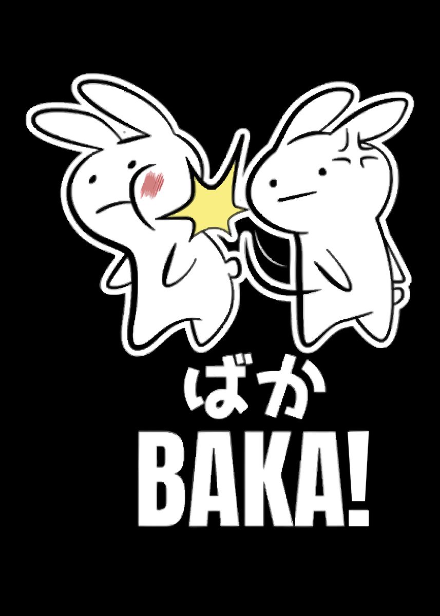 'Baka Bunny' Poster, picture, metal print, paint by Your Name Gear ...