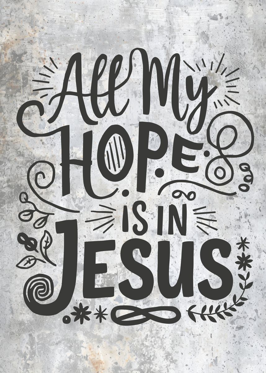 'Christianity Quote All My Hope is in Jesus' Poster, picture, metal ...