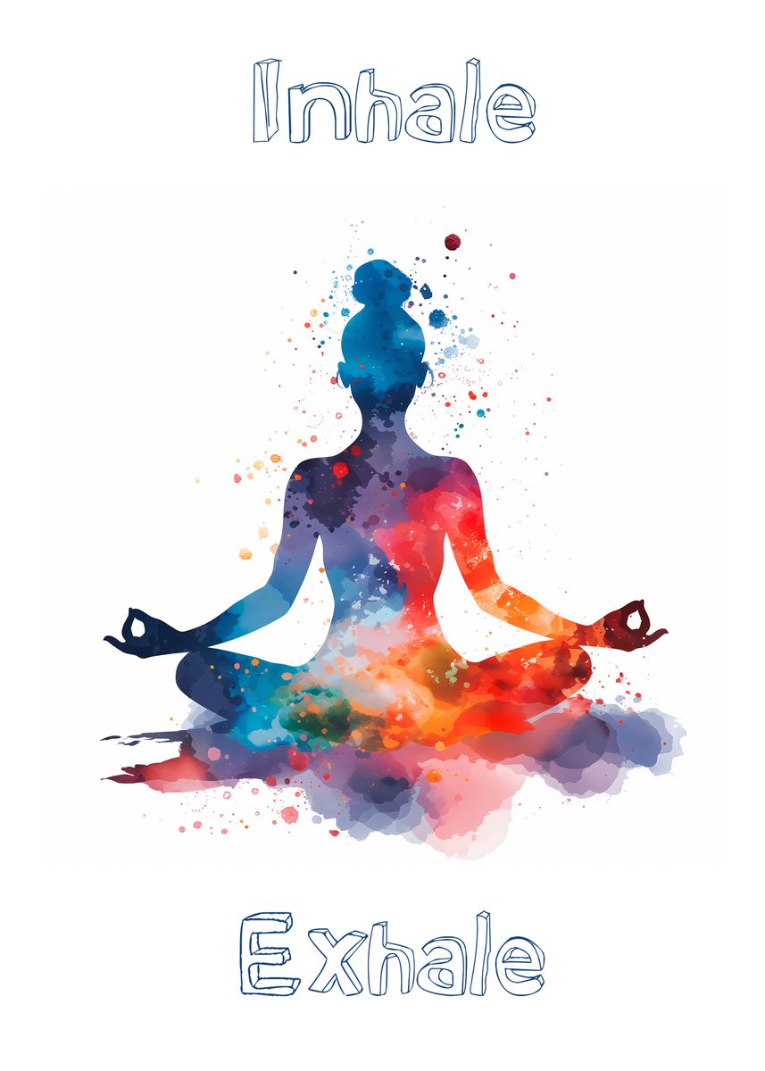 'Yoga Inhale Exhale' Poster, picture, metal print, paint by Leoni ...