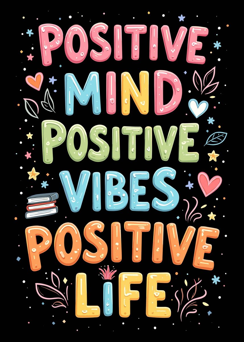 'Positive Mind, Positive Vibes' Poster, picture, metal print, paint by ...