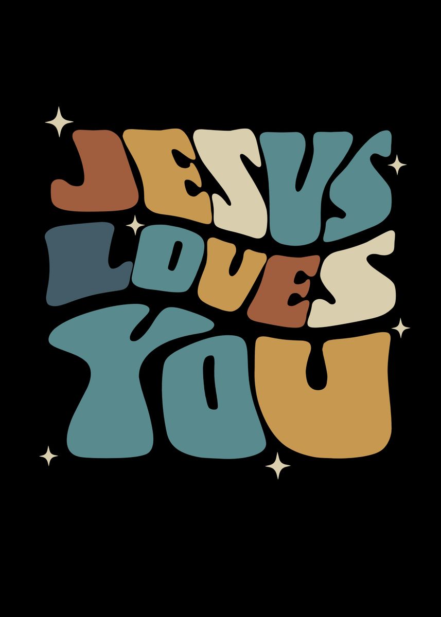 'Jesus Loves You Retro Design' Poster, picture, metal print, paint by ...