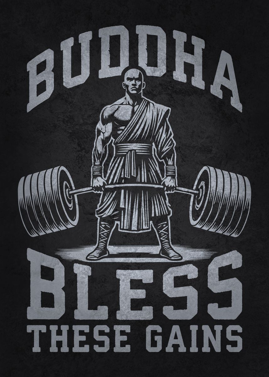 'Buddha Bless These Gains - Workout' Poster, picture, metal print ...