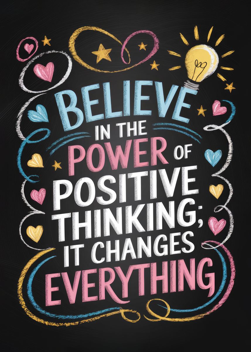 'Believe in Positive Thinking' Poster, picture, metal print, paint by ...