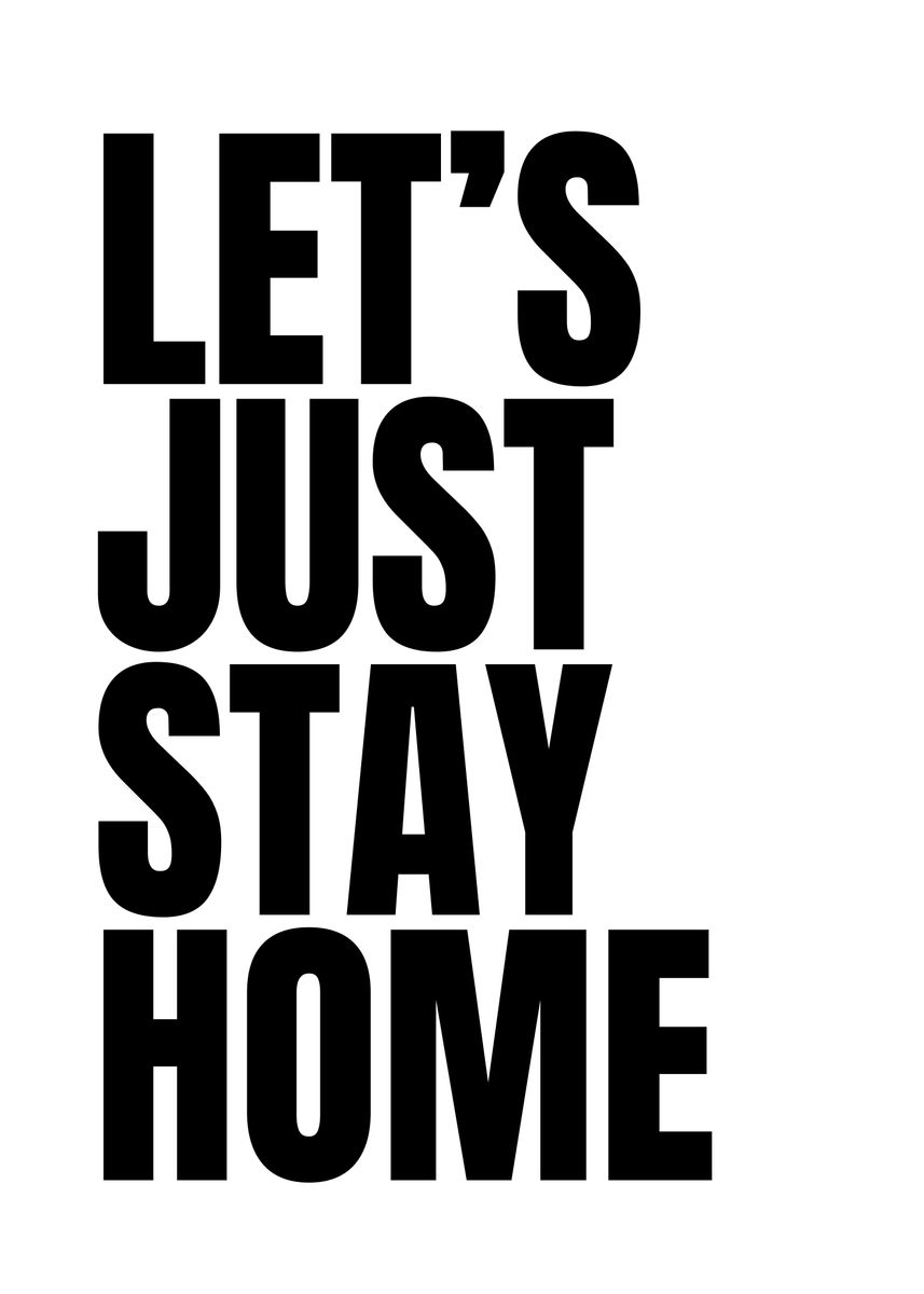 'Let's Just Stay Home' Poster, picture, metal print, paint by Wezt ...
