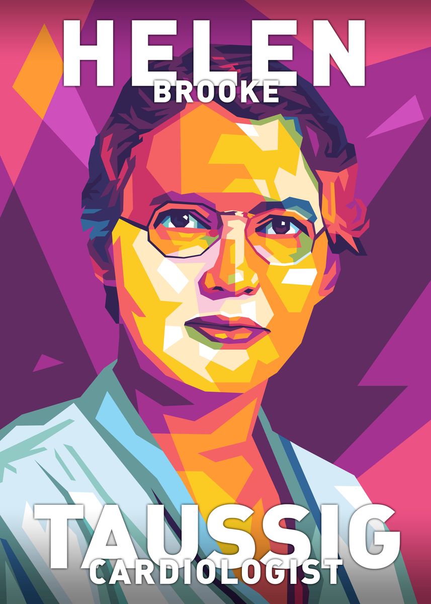 'Helen Brooke Taussig' Poster, picture, metal print, paint by Shecience ...