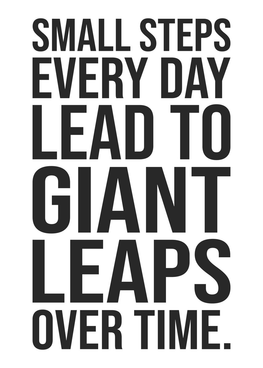 'Small Steps, Giant Leaps' Poster, picture, metal print, paint by CHAN | Displate