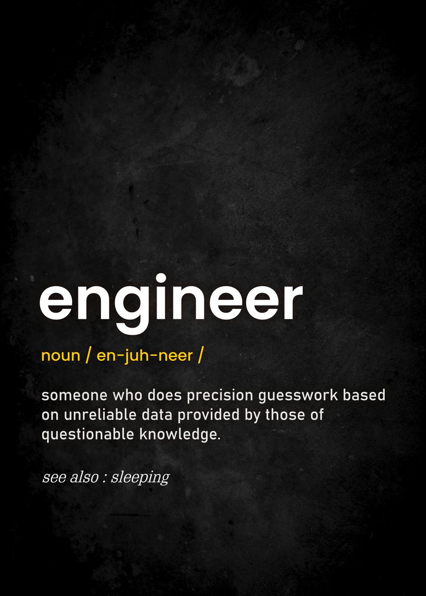 'Engineer Definition Print' Poster, picture, metal print, paint by ...