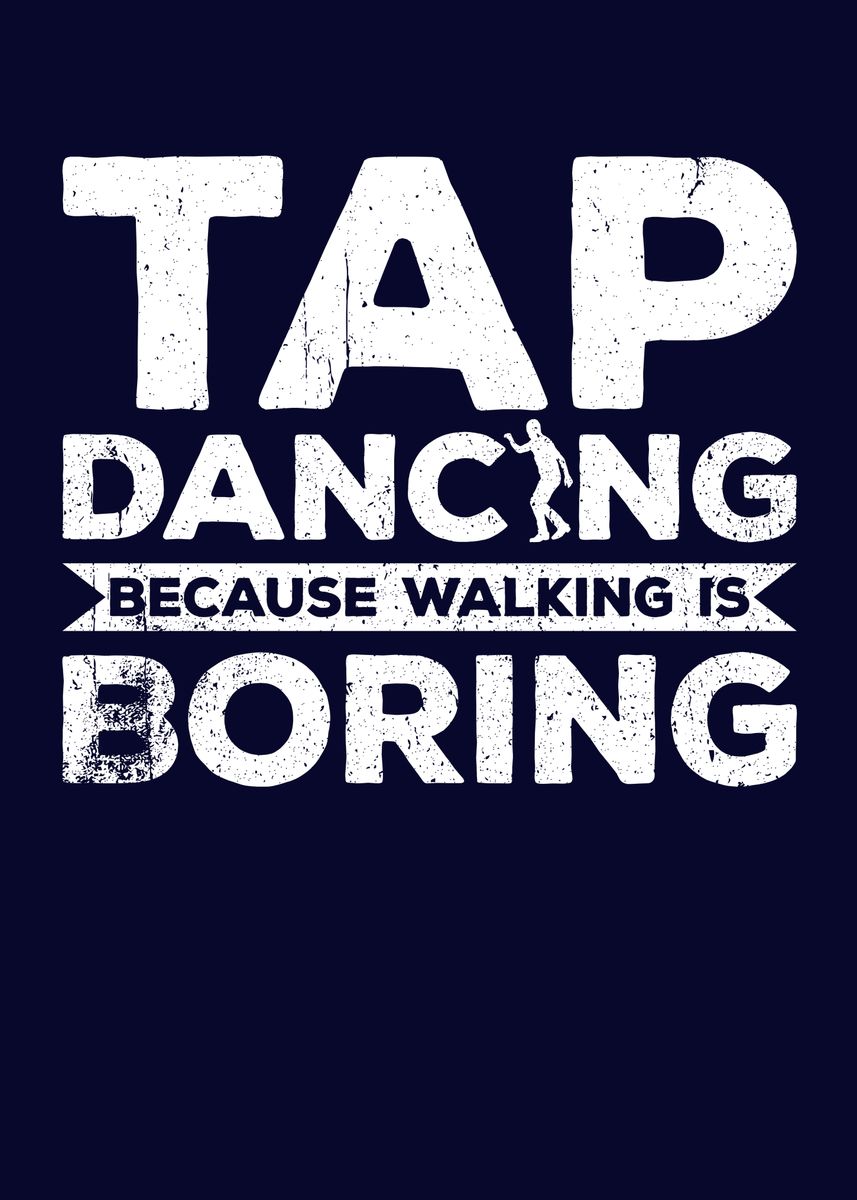 'Tap Dancing Tap Dance' Poster, picture, metal print, paint by MzumO ...