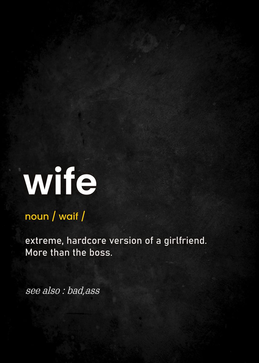 'Wife Definition Print' Poster, picture, metal print, paint by yunur ...