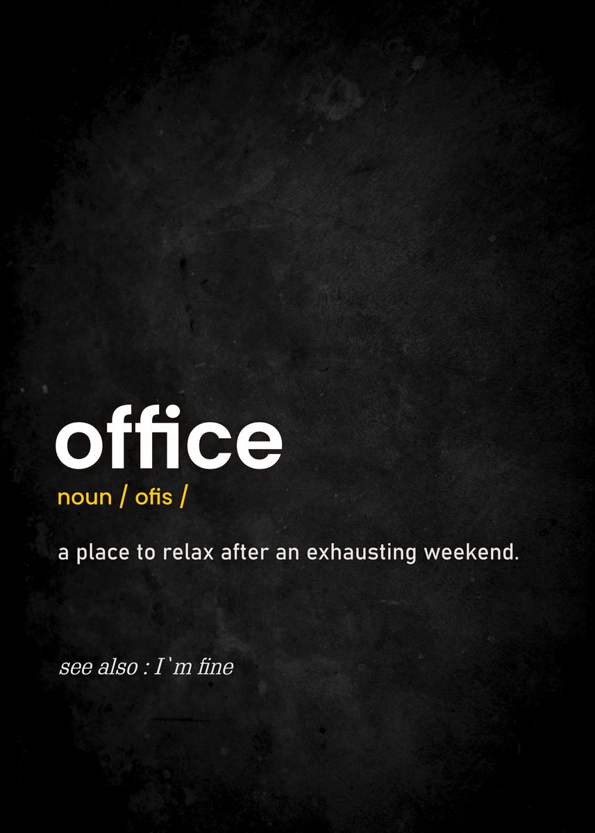 'Office Definition Print' Poster, picture, metal print, paint by yunur ...