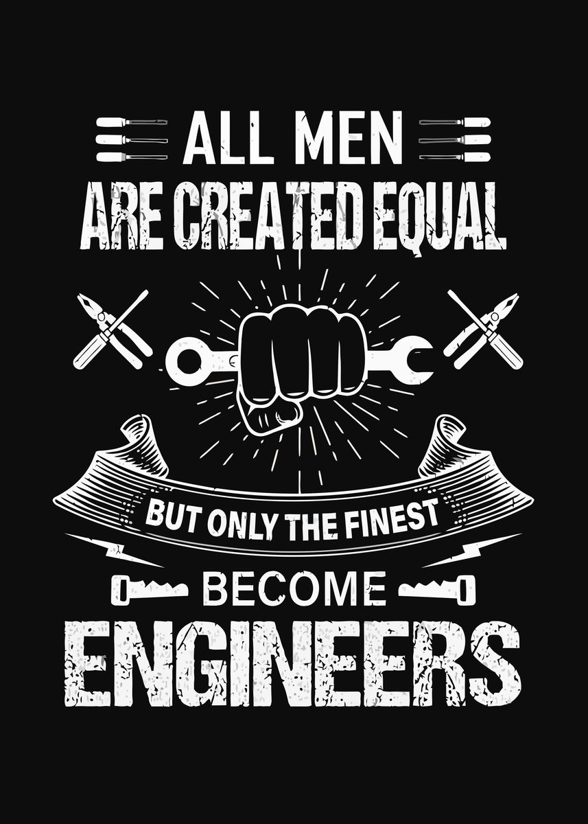 'Engineer Quote Graphic' Poster, picture, metal print, paint by Funny ...