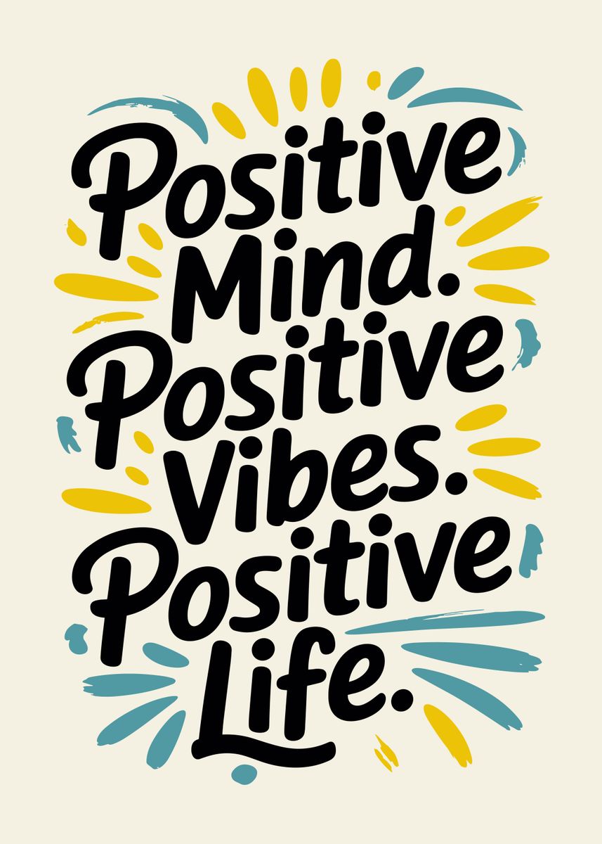 'Positive Mind, Positive Vibes' Poster, picture, metal print, paint by ...