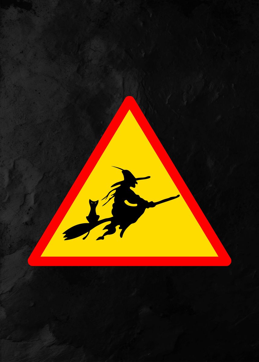 'Witch Warning Sign' Poster, picture, metal print, paint by Lowpoly ...