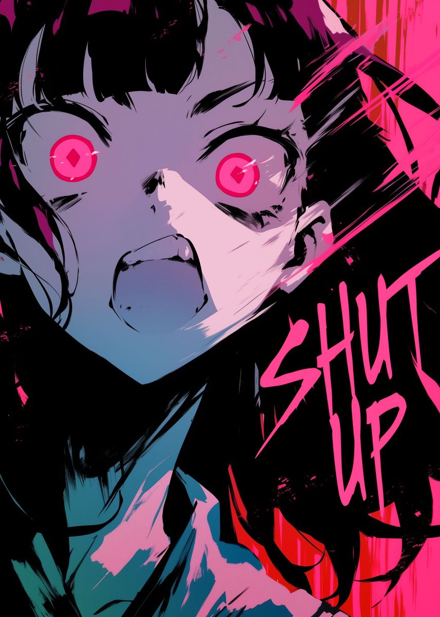 'Anime Girl Shouting 'Shut Up'' Poster, picture, metal print, paint by ...
