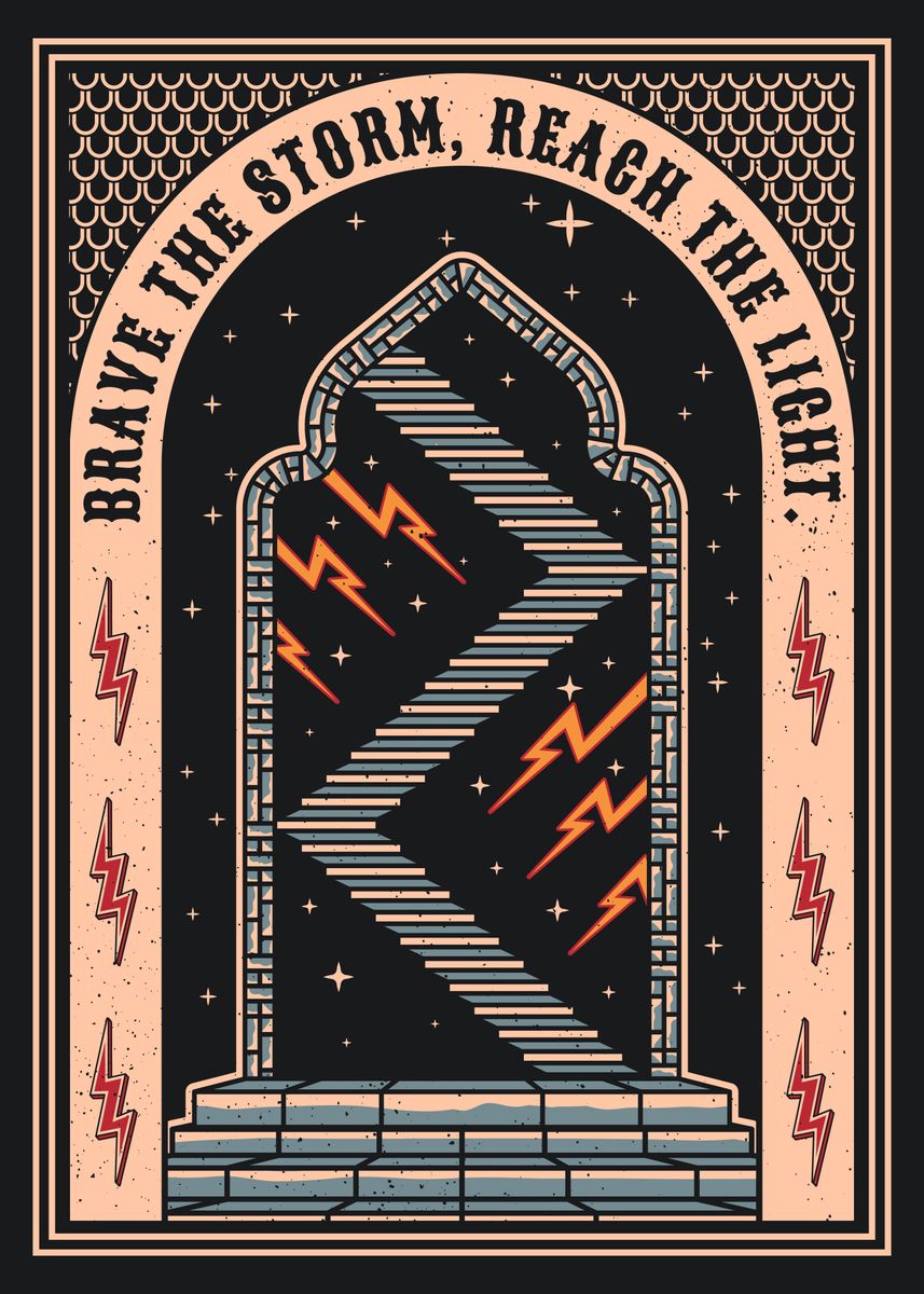 'Brave the Storm, Reach the Light' Poster, picture, metal print, paint ...