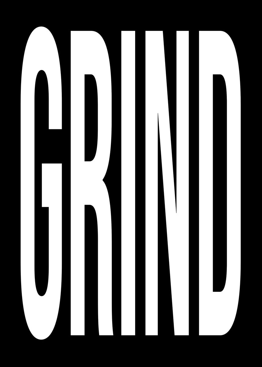 'Grind Typography' Poster, picture, metal print, paint by Kaly Prints ...