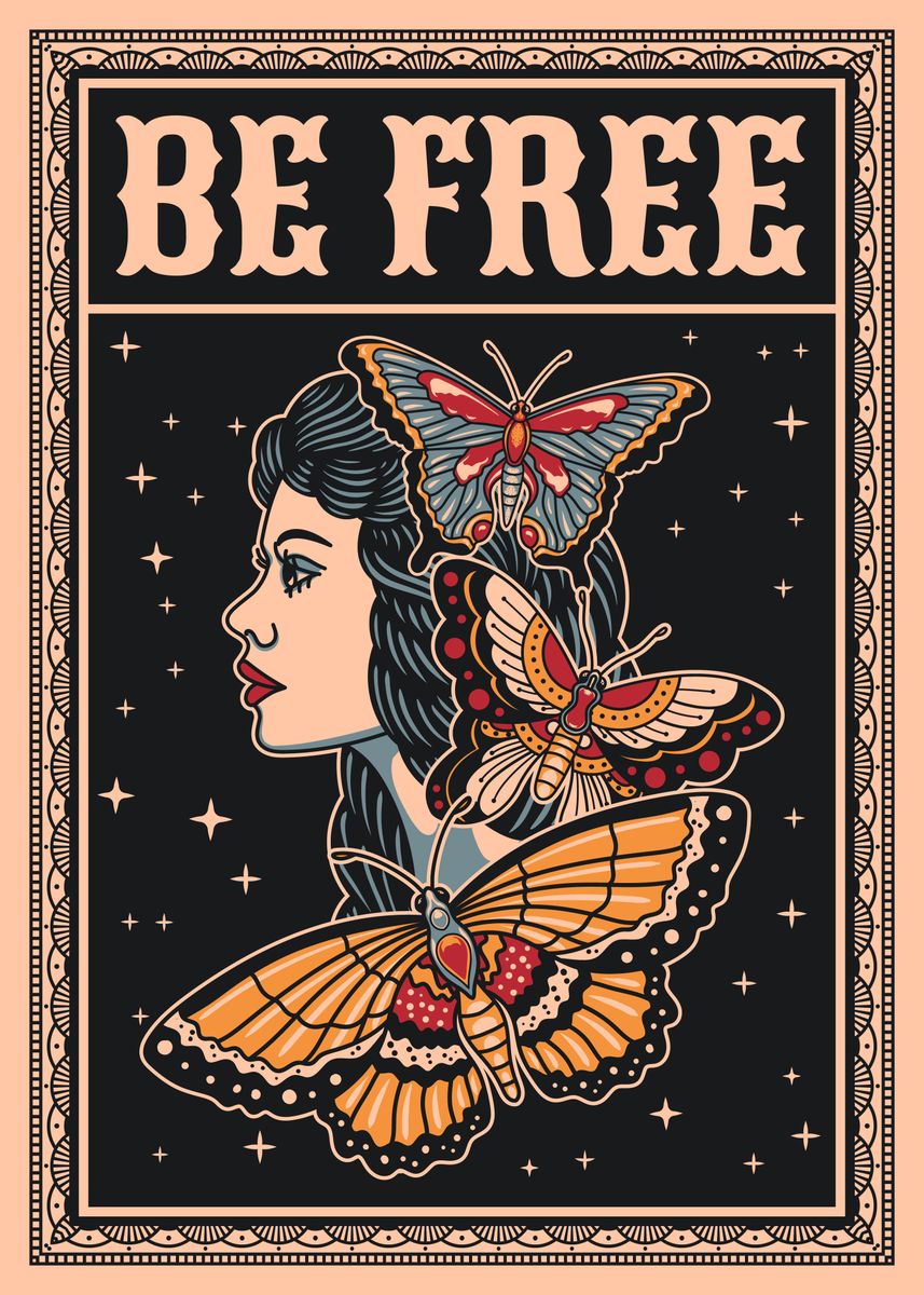 'Be Free Butterfly Illustration' Poster, picture, metal print, paint by ...