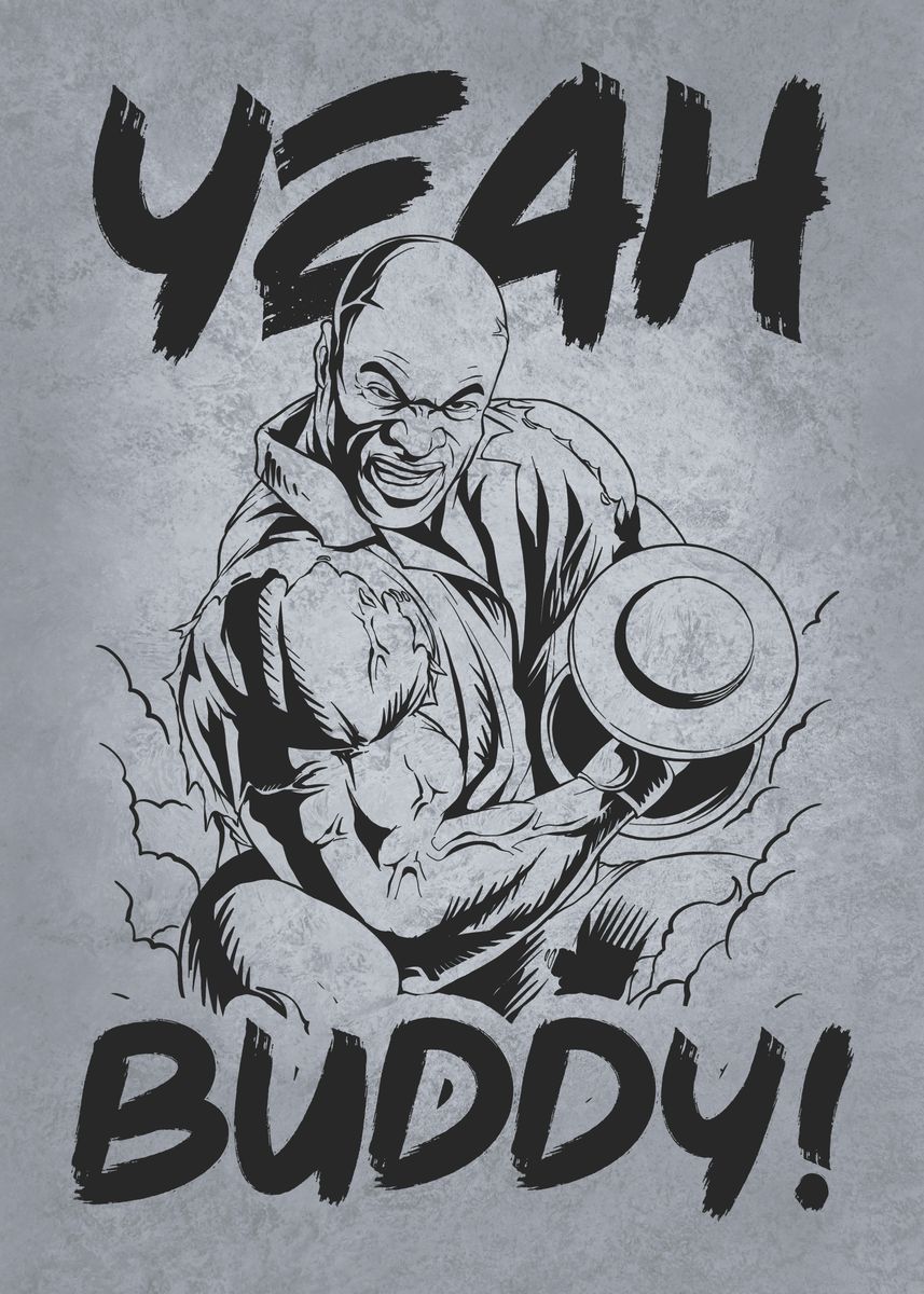 'Yeah Buddy Ronnie Colemam Bicep Curl' Poster, picture, metal print ...