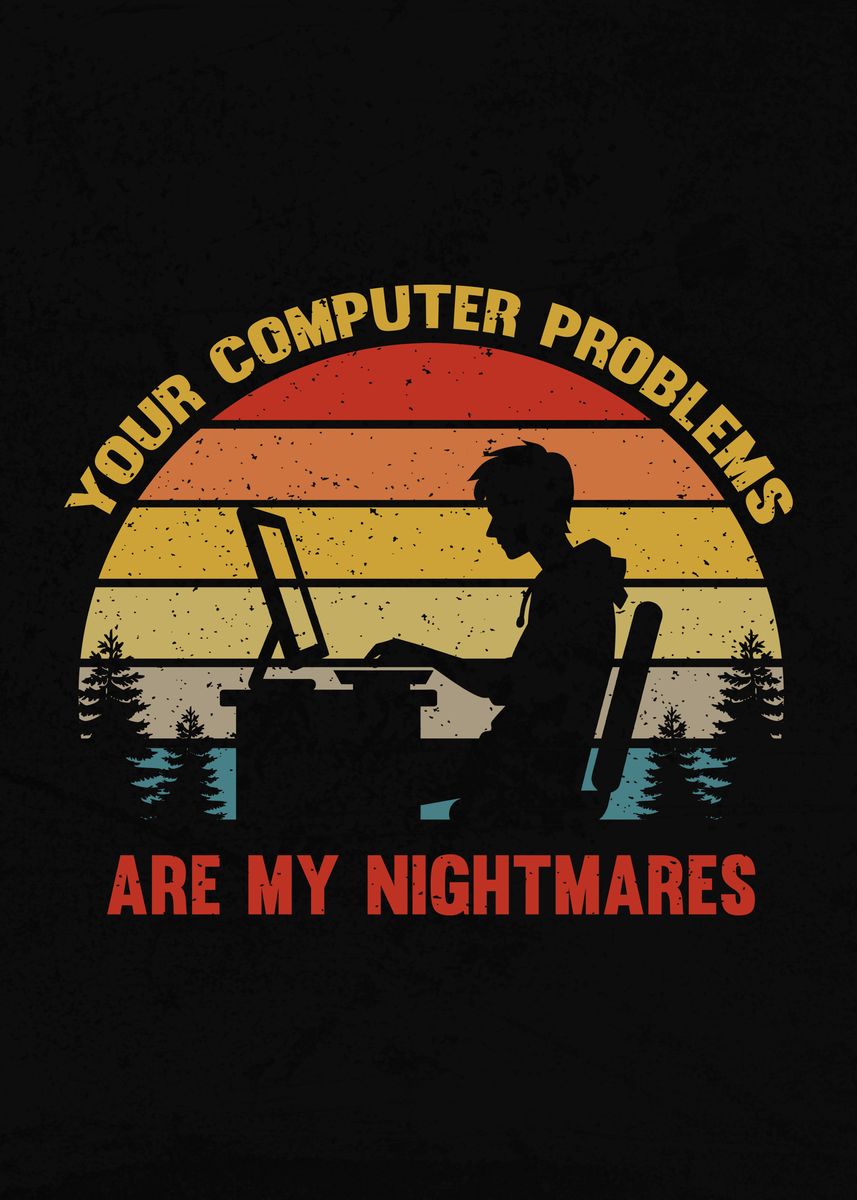 'Computer Science Funny IT Support' Poster, picture, metal print, paint ...