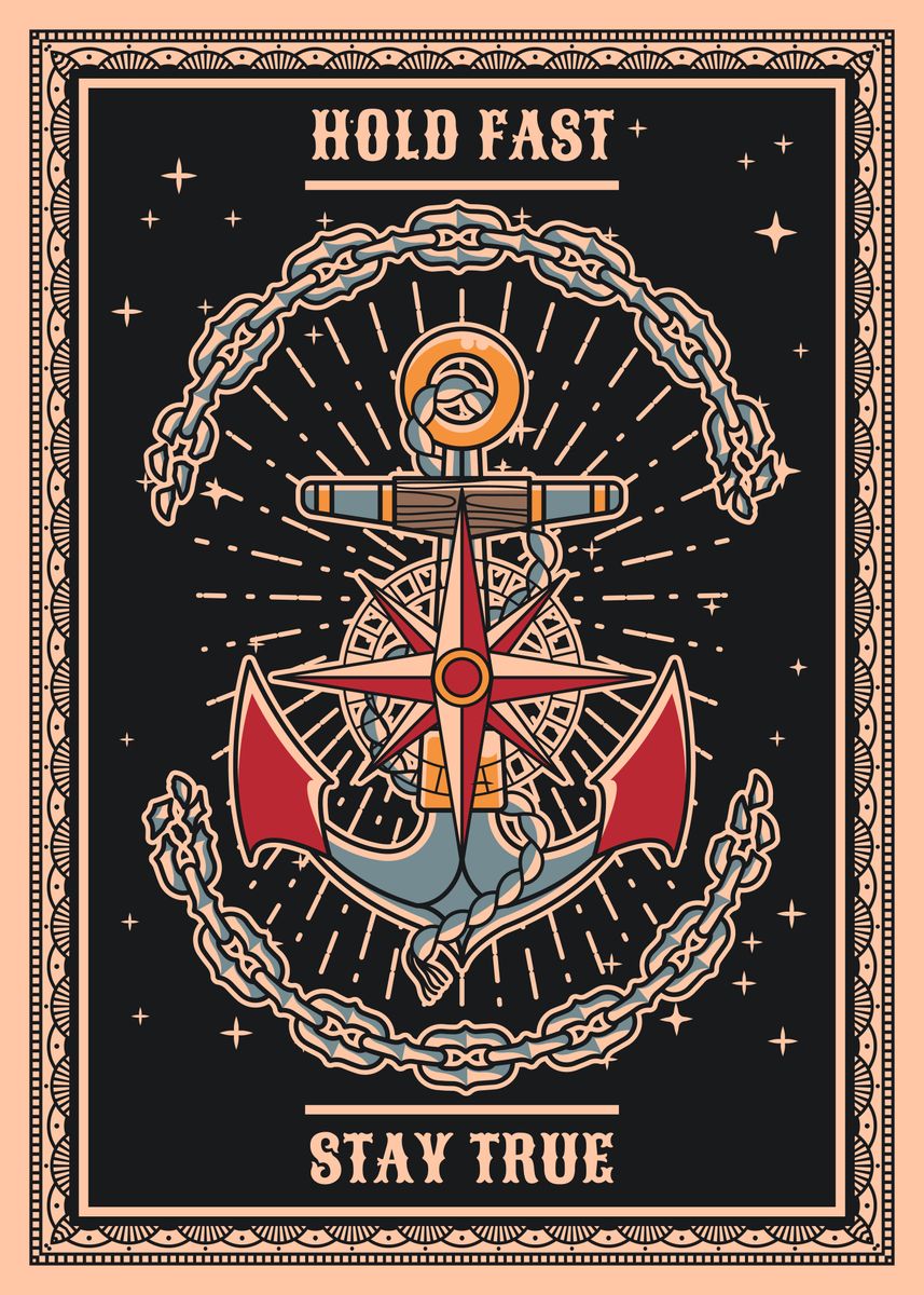 'Anchor Tattoo: Hold Fast & Stay True' Poster, picture, metal print ...
