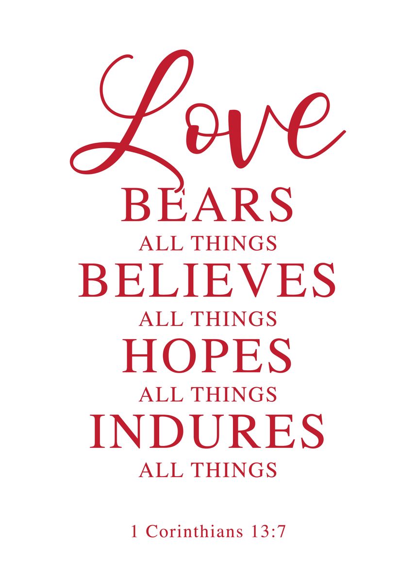 'Love Bears All Things' Poster, picture, metal print, paint by LAST ...