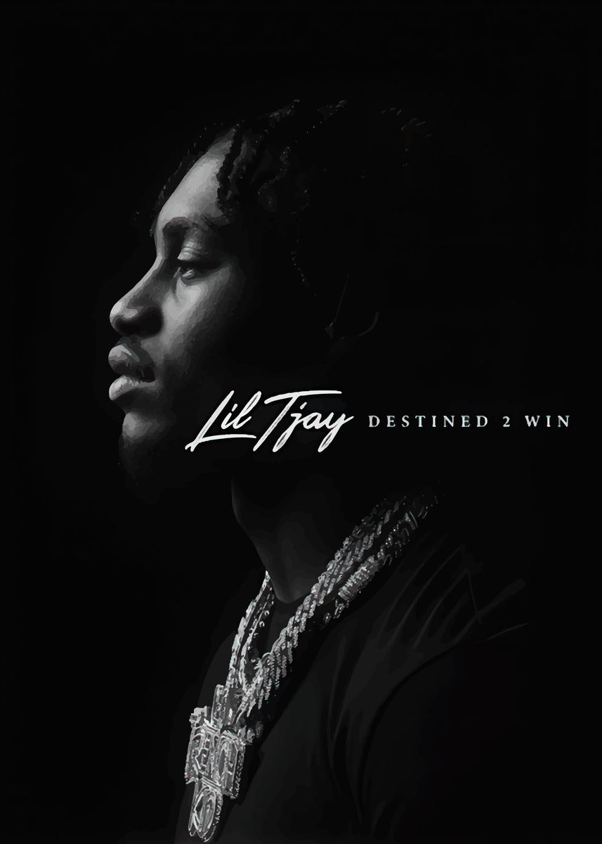 'Lil Tjay Destined 2 Win' Poster, picture, metal print, paint by ...