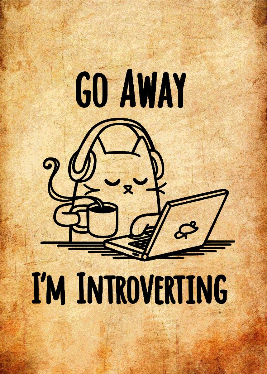 'Cat Introvert Meme' Poster, picture, metal print, paint by THREE SIXTY ...