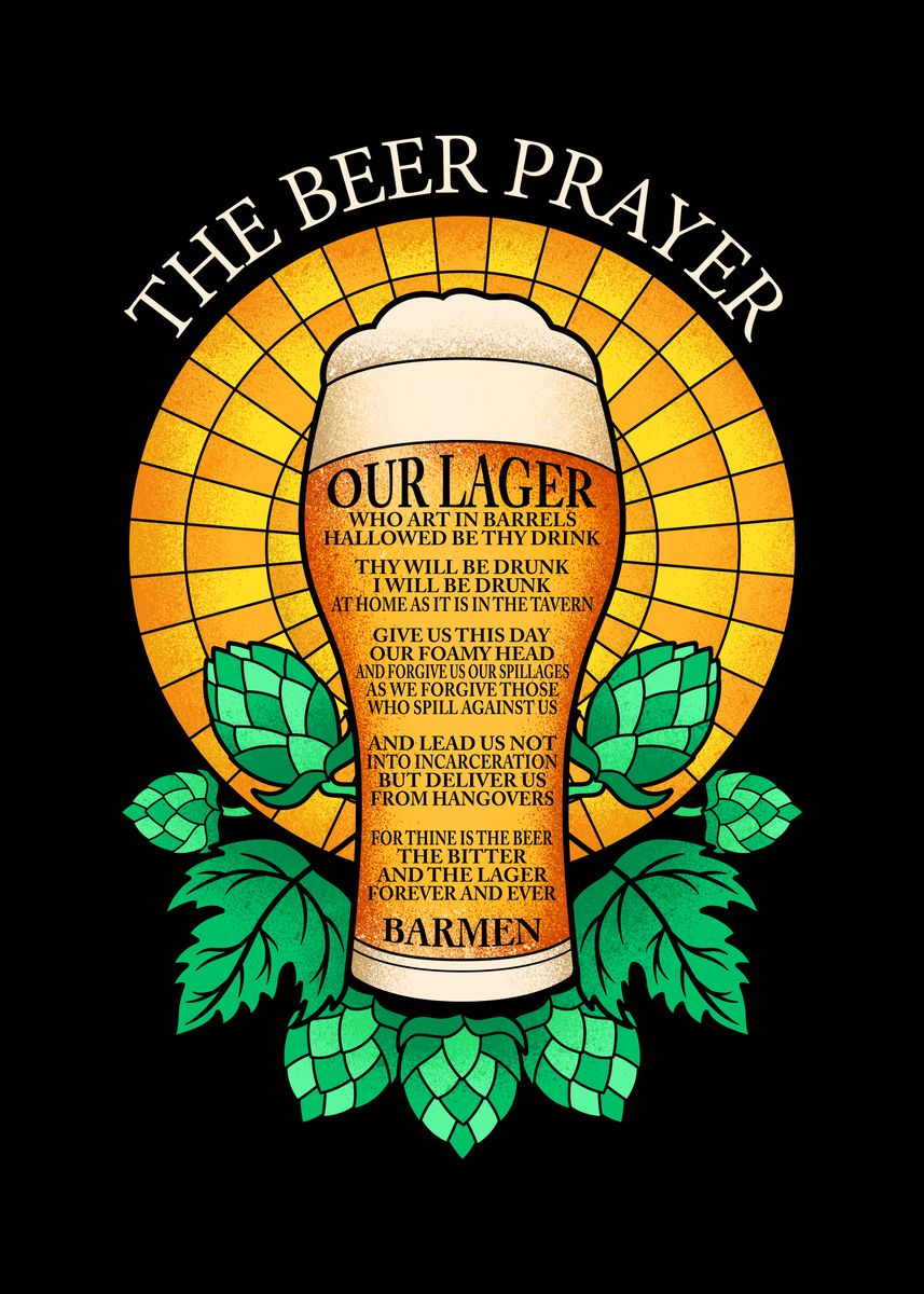 'The Beer Prayer' Poster, picture, metal print, paint by sachpica ...