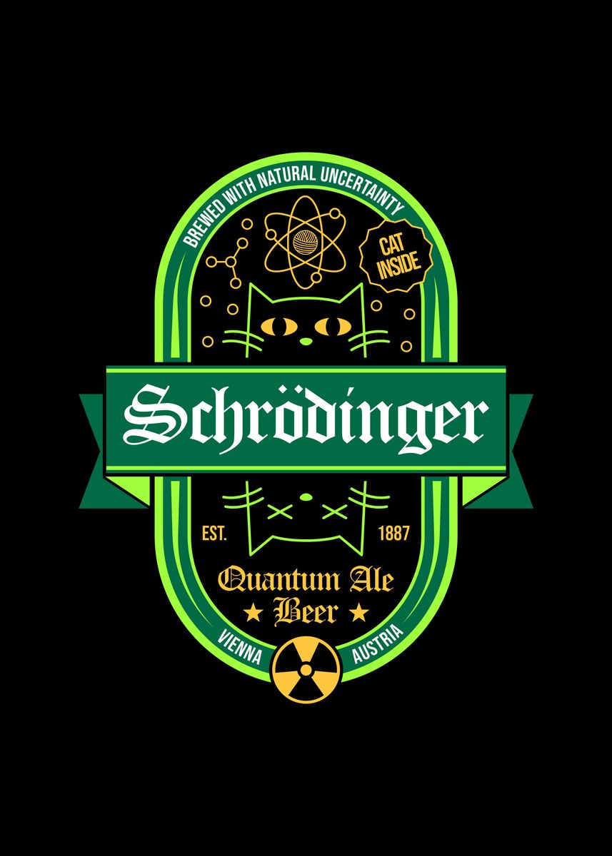 'Schrodinger Quantum Ale Beer' Poster, picture, metal print, paint by ...