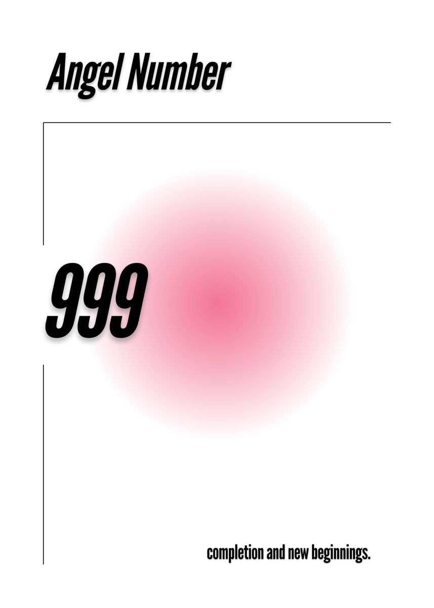 'Angel Number 999' Poster, picture, metal print, paint by Martin | Displate