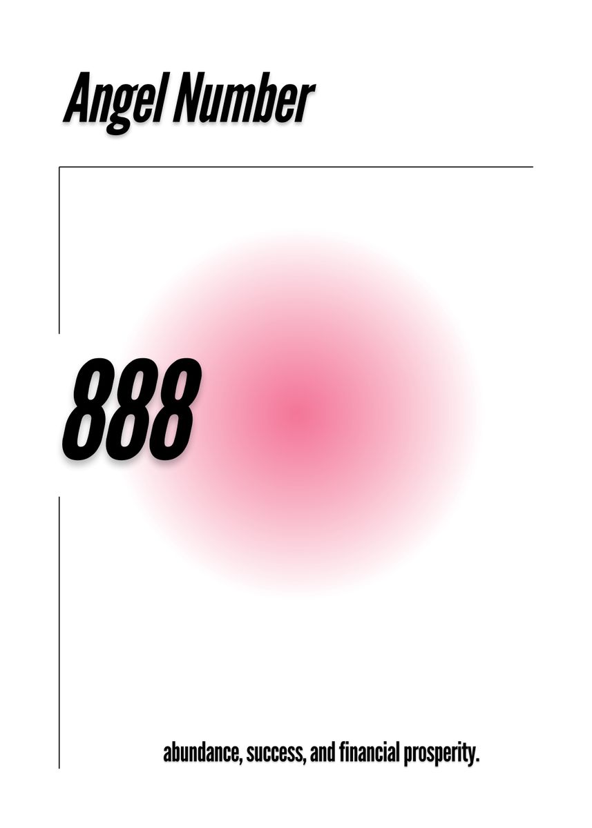 'Angel Number 888' Poster, picture, metal print, paint by Martin | Displate