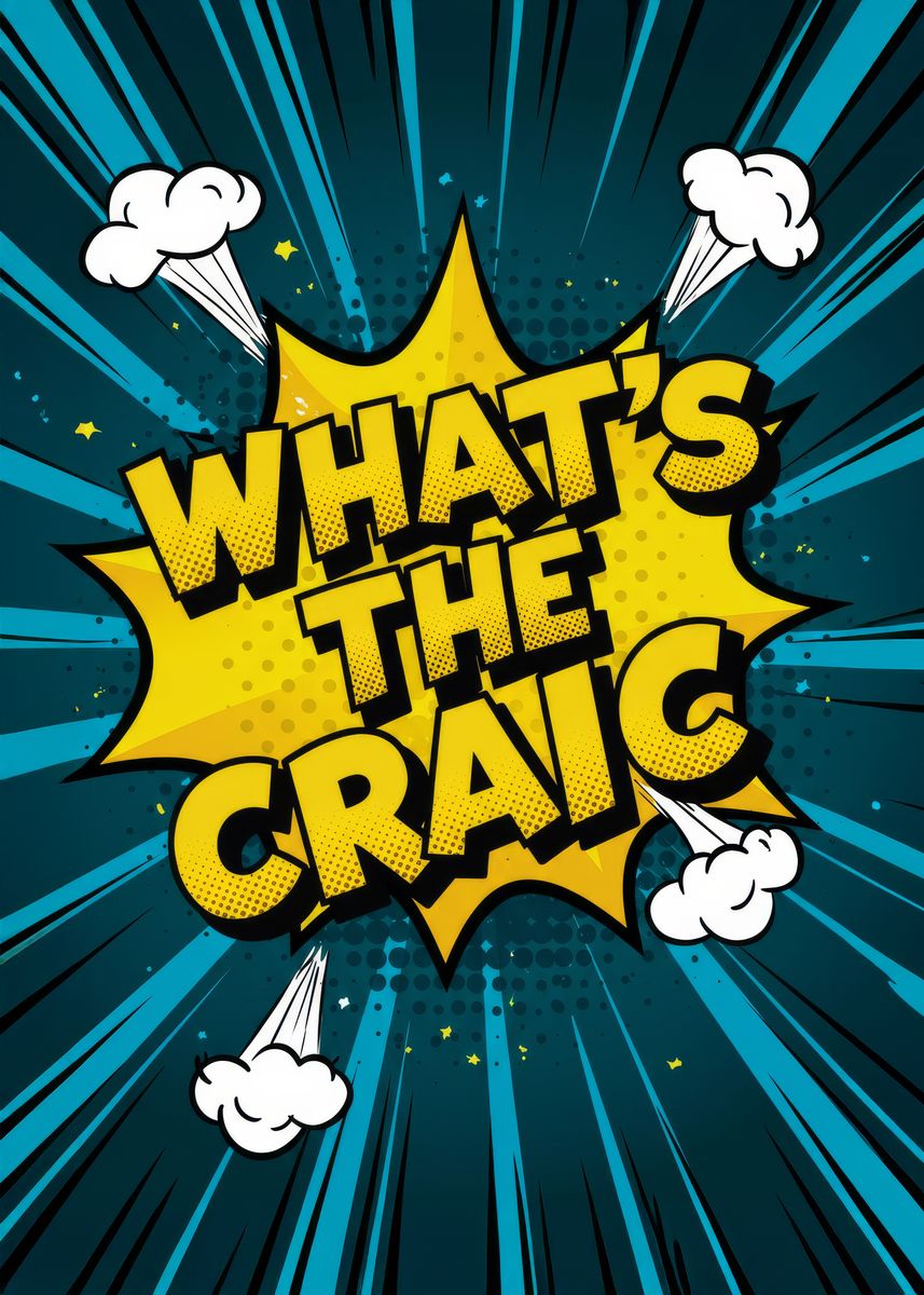 'What's The Craic Comic Speech Bubble' Poster, picture, metal print ...