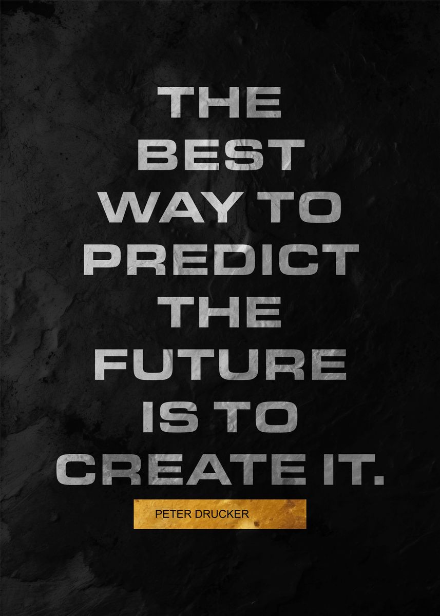'Create Your Future Quote' Poster, picture, metal print, paint by ...